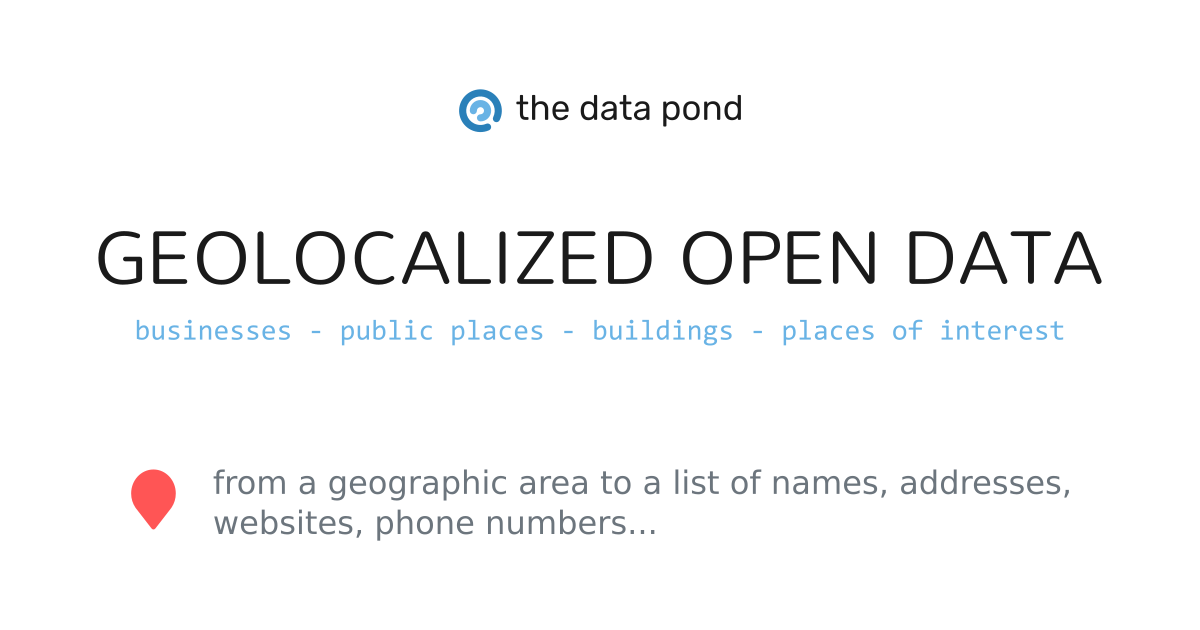 THE DATA POND | Geolocalized Open Data Extraction